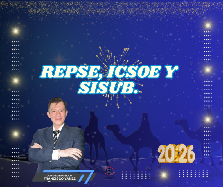 REPSE, ICSOE Y SISUB. ( 08/01/2026) – Consultores Contables de Mexico